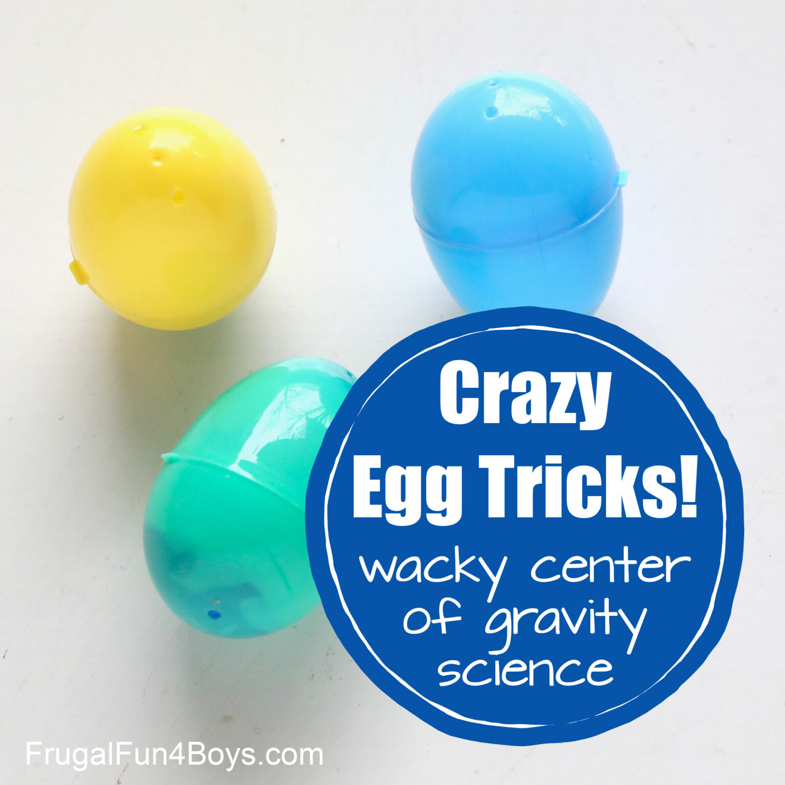 Crazy Egg Tricks {Wacky Center of Gravity Science} - Frugal Fun For ...