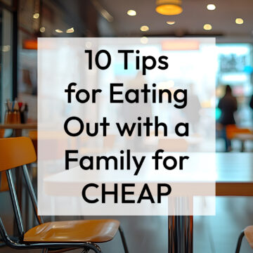 How to Eat Out for Cheap {with a family!} - Frugal Fun For Boys and Girls